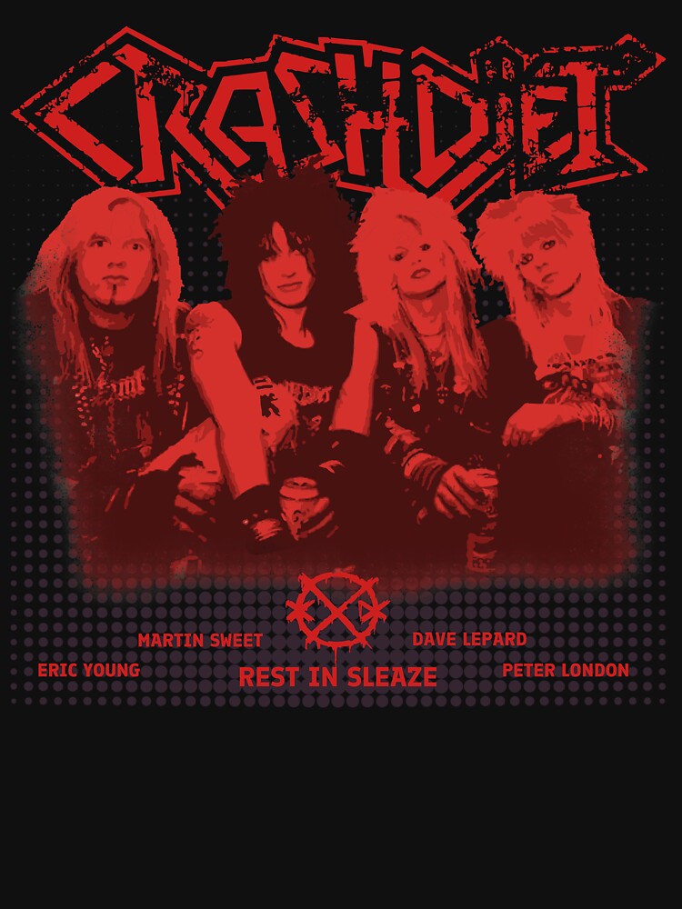 "Crashdïet - Rest In Sleaze" T-shirt for Sale by EnA-Rock | Redbubble ...
