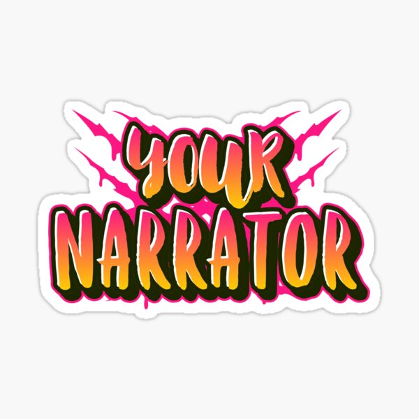 "Your Narrator Colorful Design" Sticker for Sale by EMRASDesigns ...