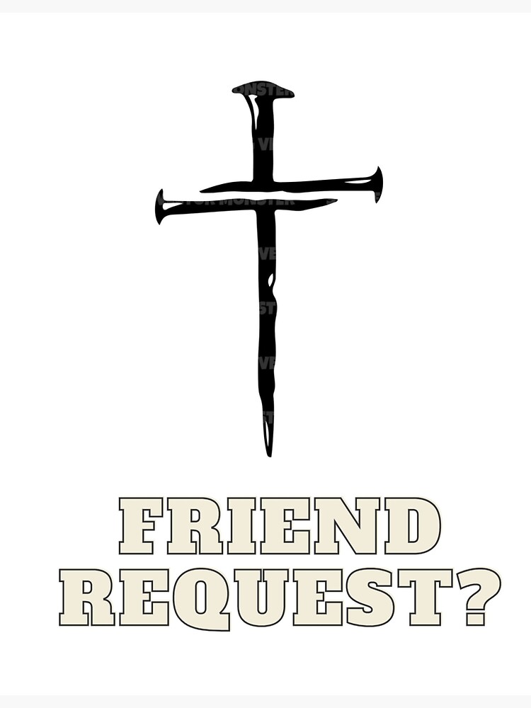 "Friend request" Sticker for Sale by GodsWhisper143 | Redbubble