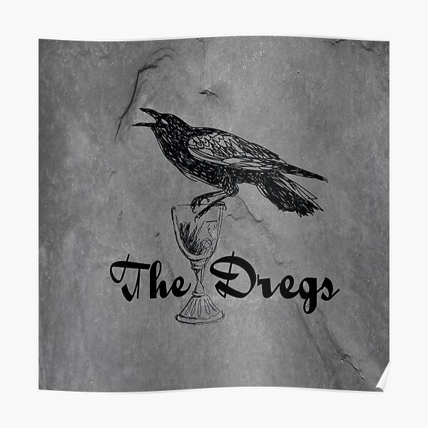 "The Dregs [Six of Crows]" Poster by jellyfable | Redbubble
