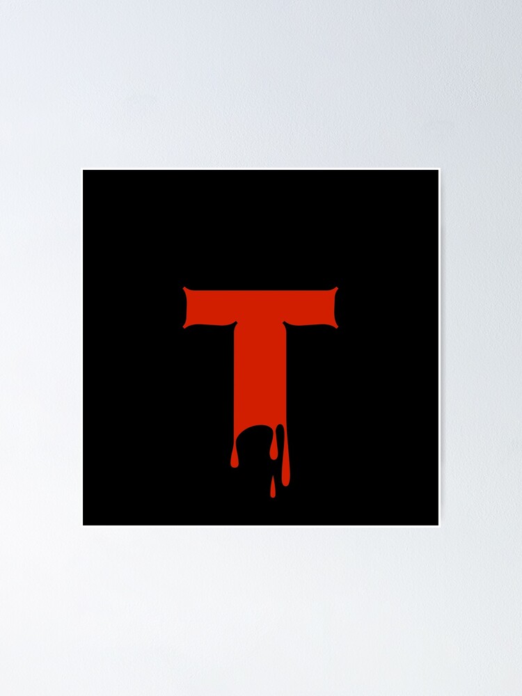 "Dripping Letter T" Poster by myminimalist | Redbubble