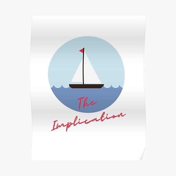 "IASIP - The Implication" Poster by asar1437 | Redbubble