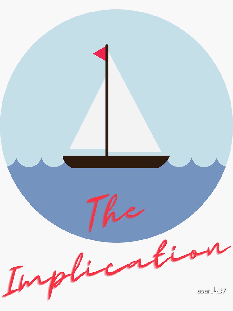 "IASIP - The Implication" Sticker for Sale by asar1437 | Redbubble