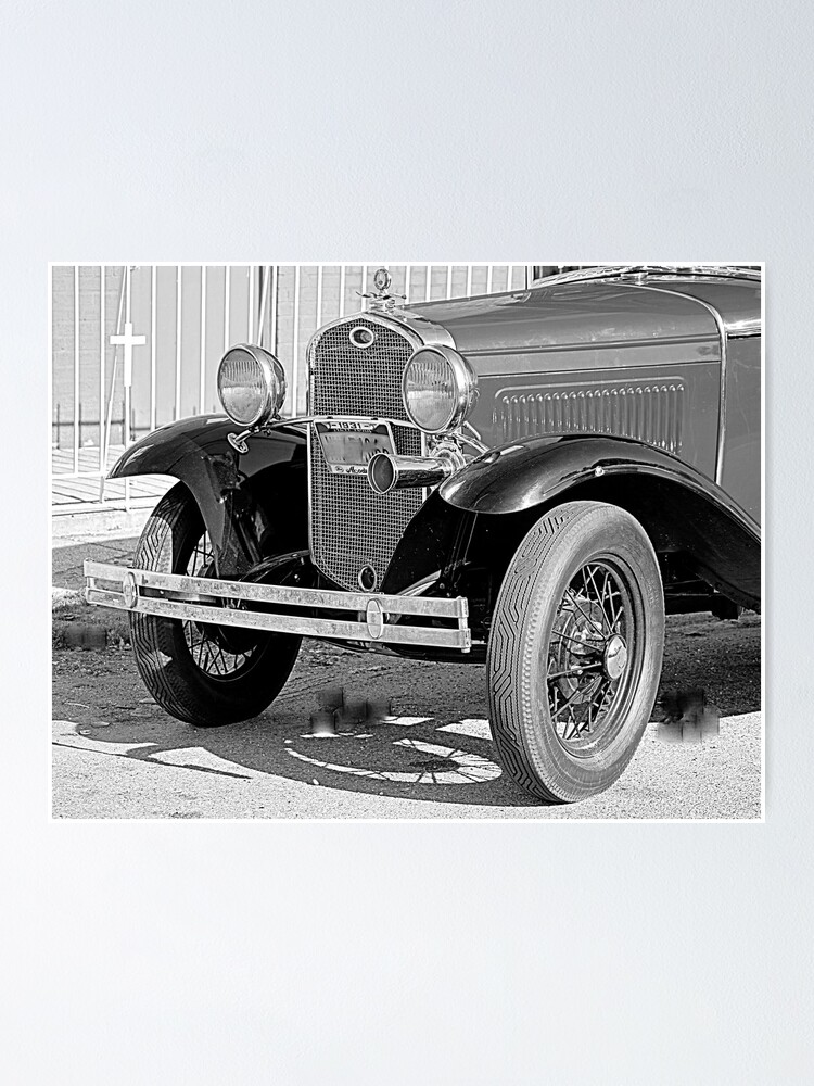 "1931 Model A Ford- Front side view b&w" Poster by henuly1 | Redbubble
