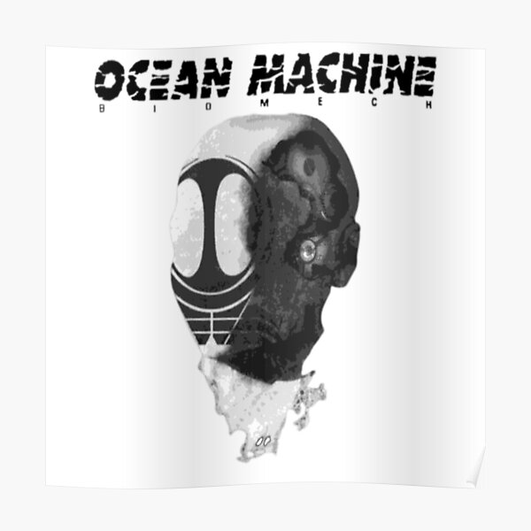 "Ocean Machine Biomech" Poster for Sale by DatSasquatch | Redbubble