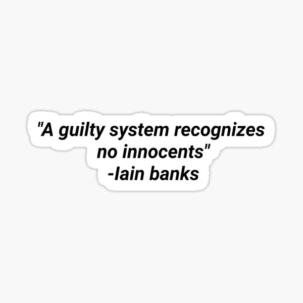 "iain banks quotes" Sticker by bhaviniiii | Redbubble