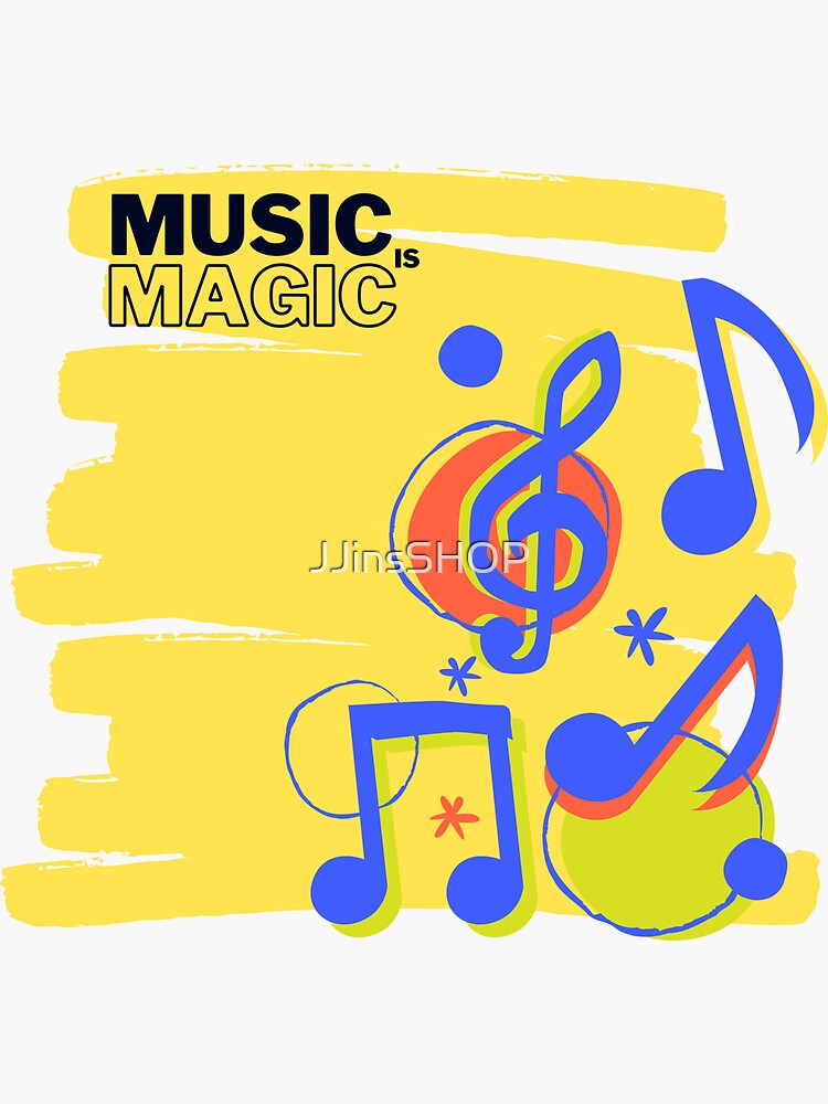 "MUSIC IS MAGIC" Sticker by JJinsSHOP | Redbubble