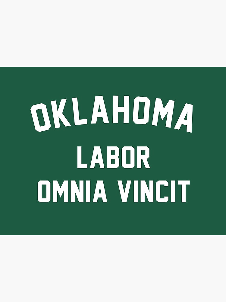 Oklahoma State Motto Labor Omnia Vincit Oklahoma State Motto' Unisex