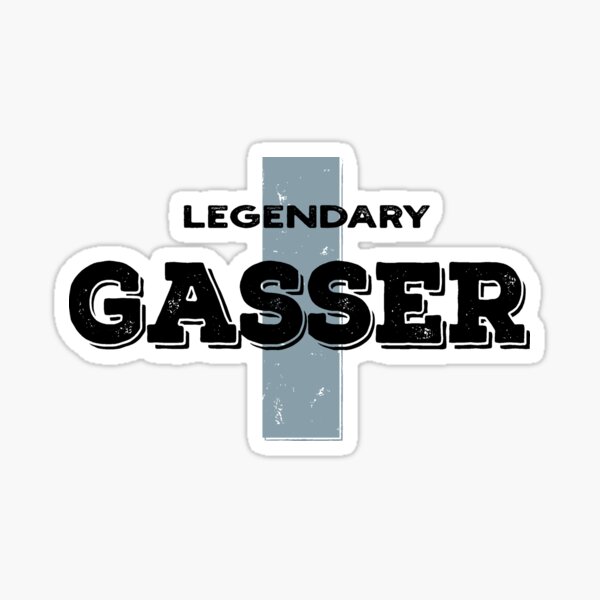 Legendary Gasser Sticker By Theodordecker Redbubble