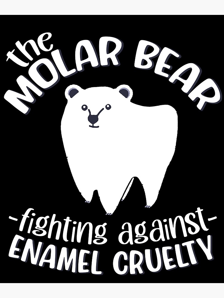 "The Molar Bear 2021, Funny Dentist Gift" Poster for Sale by ...