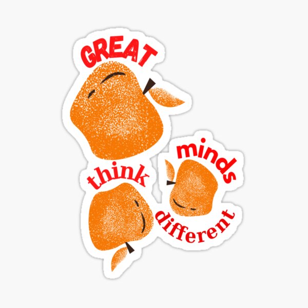 "GREAT MINDS THINK DIFFERENT" Sticker for Sale by MagicEmpress | Redbubble