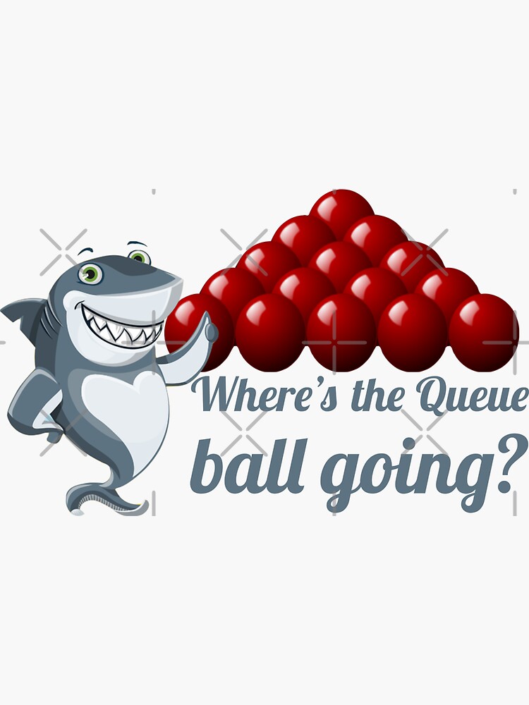 "Wheres the queue ball going?" Sticker for Sale by snookerprint | Redbubble