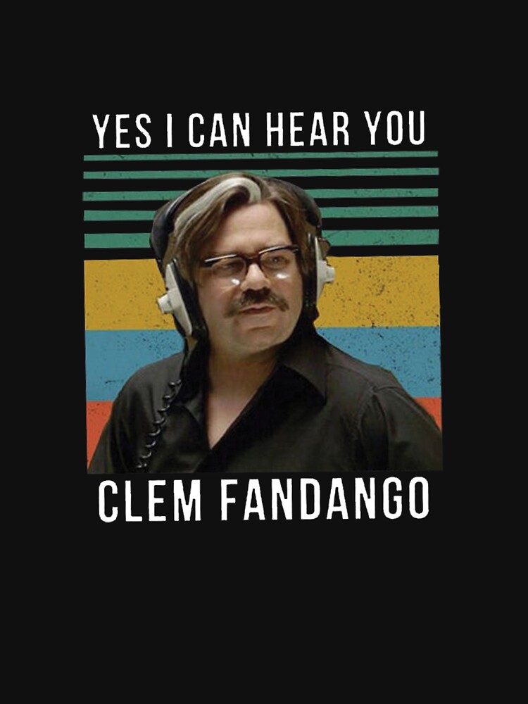 "Clem Fandango Yes I Can Hear You" Active T-Shirt for Sale by ...