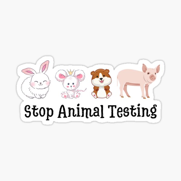"Stop Animal Testing" Sticker by topnodream13 | Redbubble