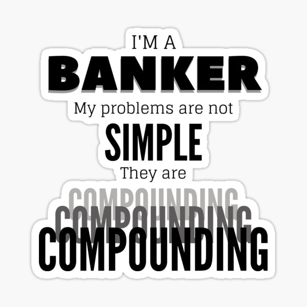 "Banker Life" Sticker for Sale by marymaple | Redbubble