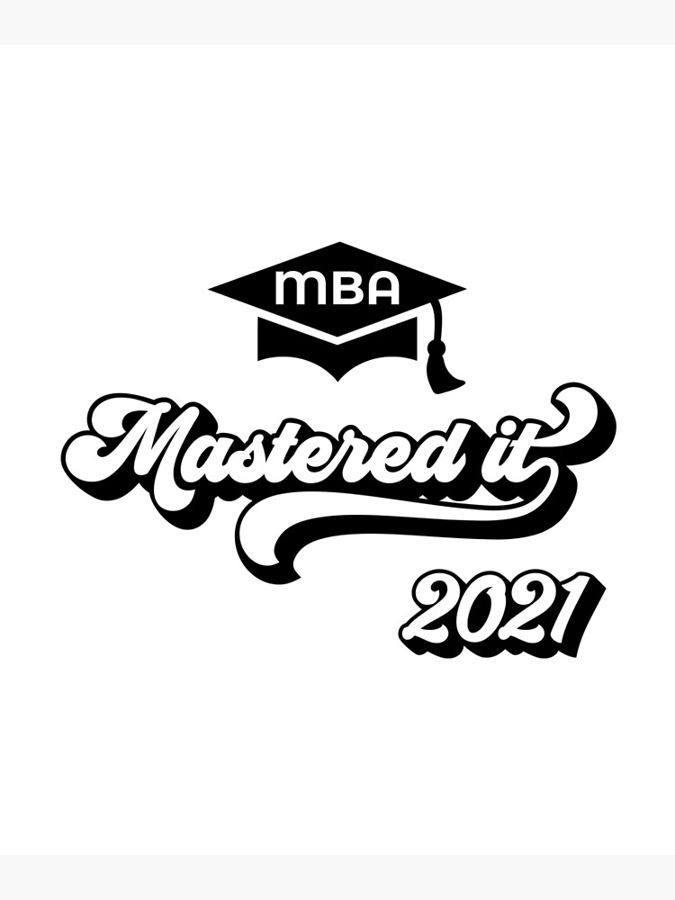 "Mastered It MBA 2021 Saying / Masters Degree Grad Graduation design ...