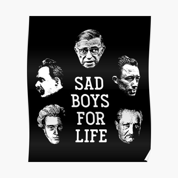 "Sad Boys For Life - Portraits of Kierkegaard, Nietzsche, Camus, Sartre ...