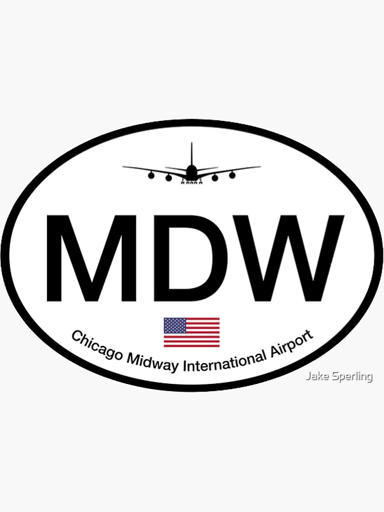"MDW - Chicago Midway International Airport " Sticker for Sale by ...