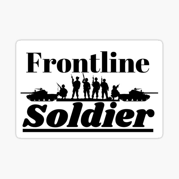 "Frontline Soldier" Sticker by Ankhmesut | Redbubble
