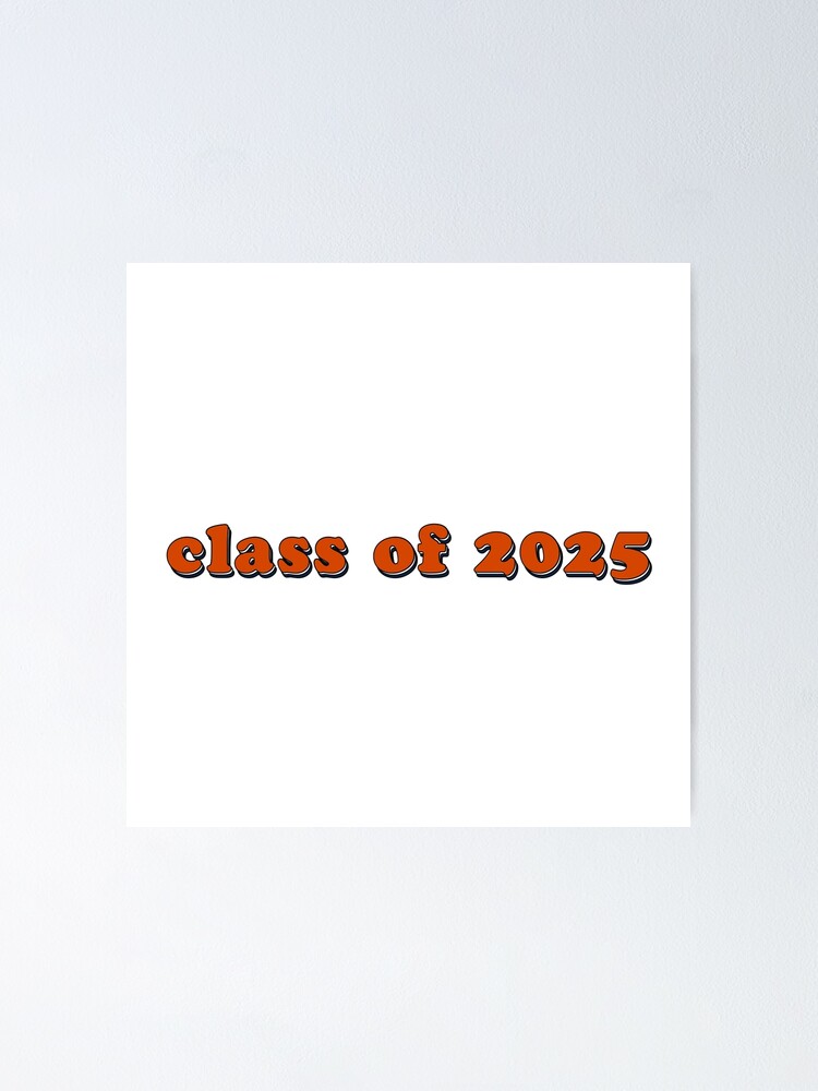 "Class of 2025 Sticker" Poster by magnoliastudios | Redbubble