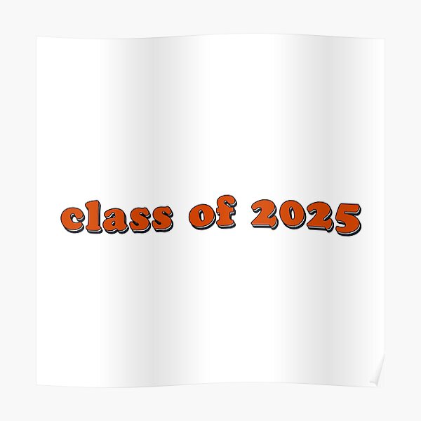 "Class of 2025 Sticker" Poster by magnoliastudios | Redbubble
