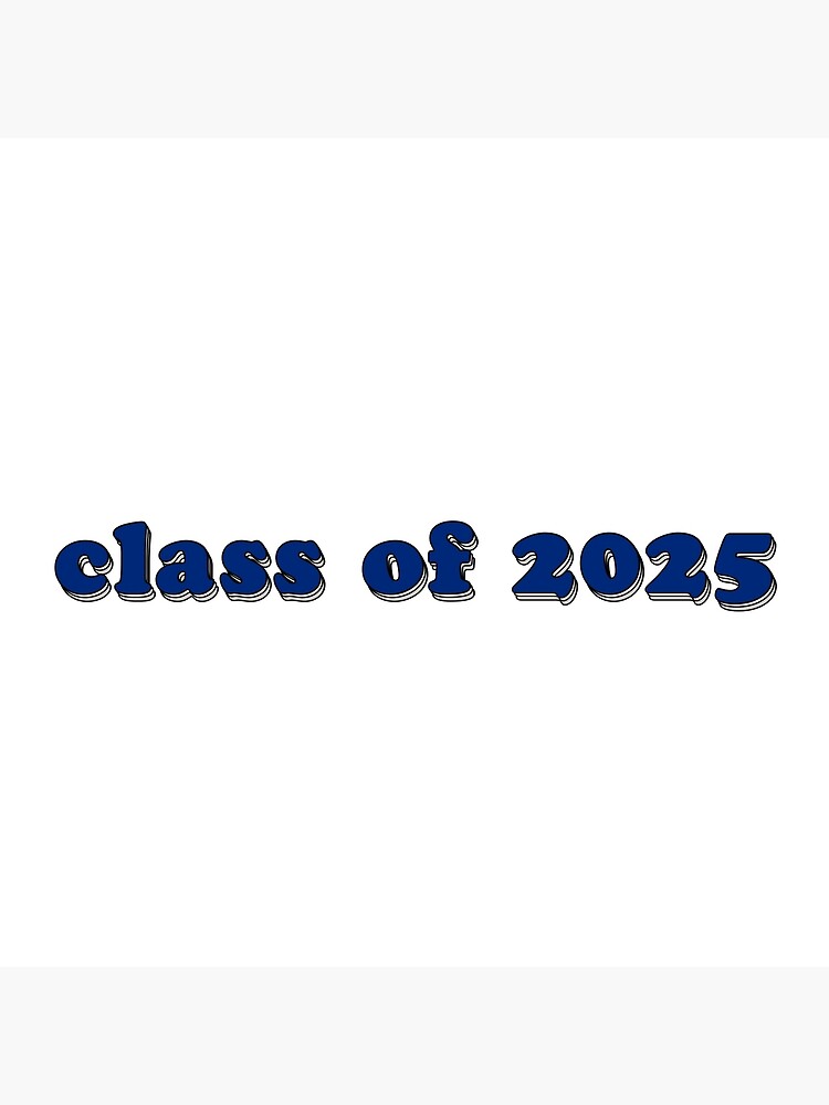 "Class of 2025 Sticker" Poster by magnoliastudios | Redbubble