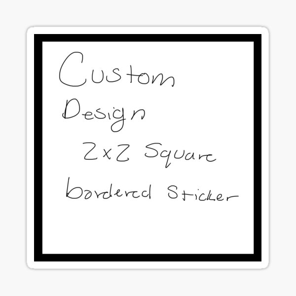 "Custom design 2x2 Sticker (square)" Sticker for Sale by elis-art-co ...
