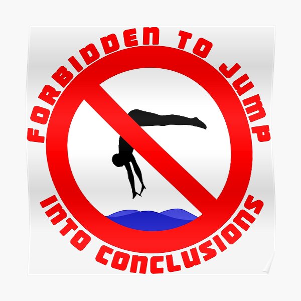 Jump To Conclusions Wall Art | Redbubble