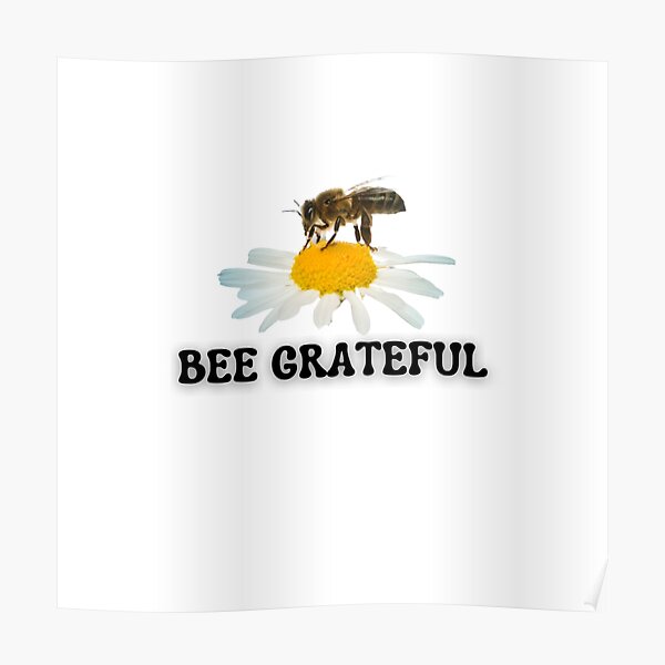 "Bee Grateful Funny Bumble Bee Pollination Colony Collapse Essential ...