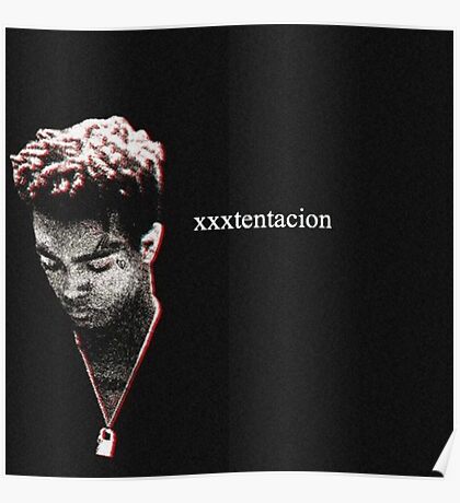 Xxxtentacion: Posters | Redbubble