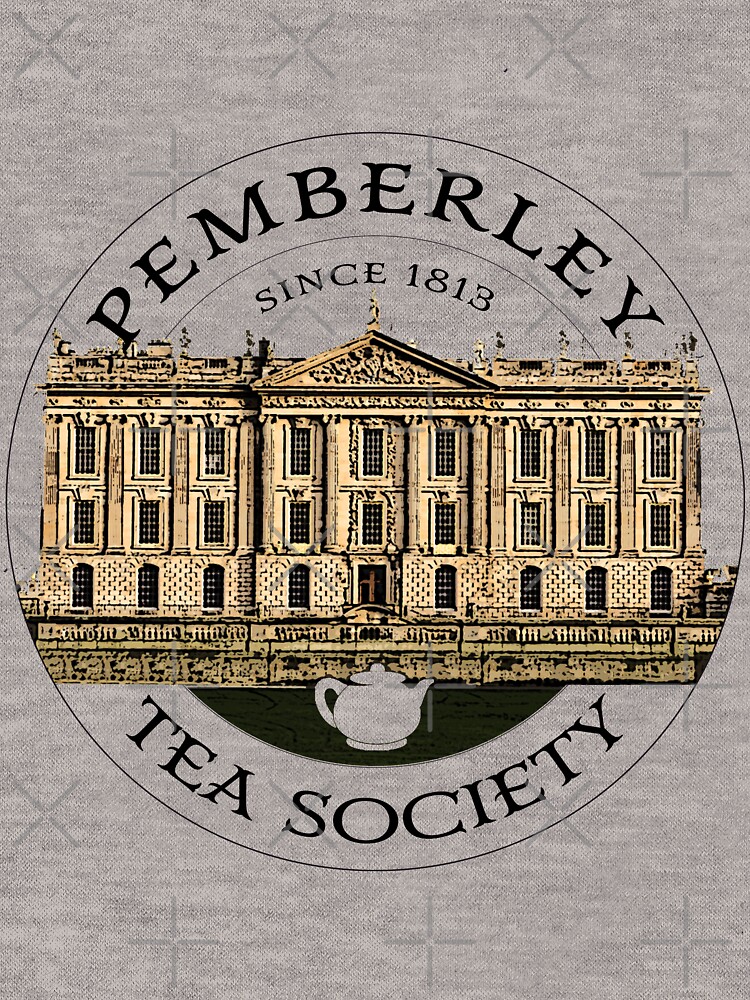 "Pemberley Tea Society Since 1813 - Pride and Prejudice BLACK TEXT ON ...