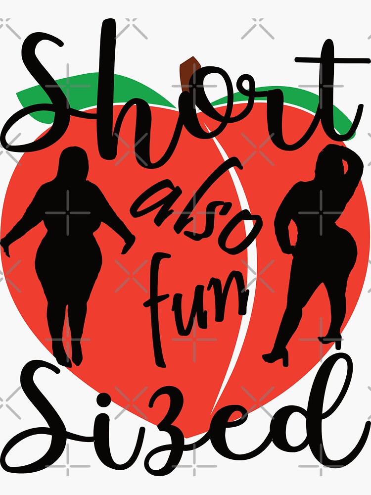"Shorty is Fun Sized " Sticker by StarsForgers | Redbubble