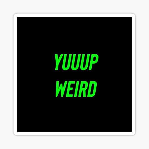 Yuuup Gifts & Merchandise | Redbubble