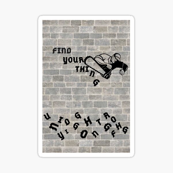"Find your thing" Sticker by ksenkalys | Redbubble