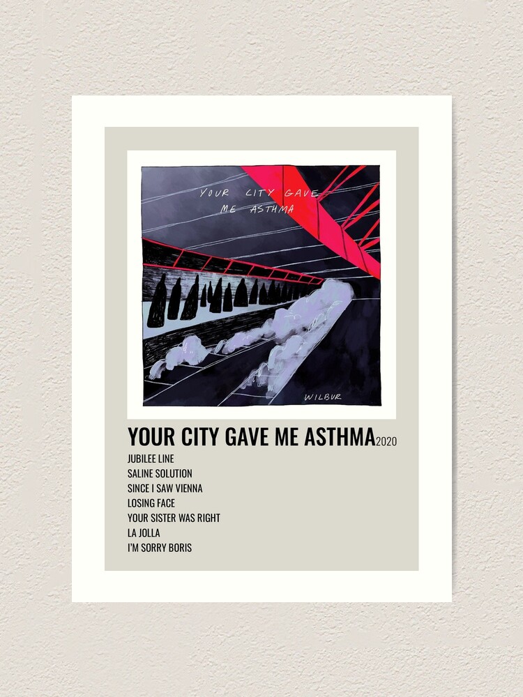 Your City Gave Me Asthma Wilbur Soot Album Poster Art Print For Sale