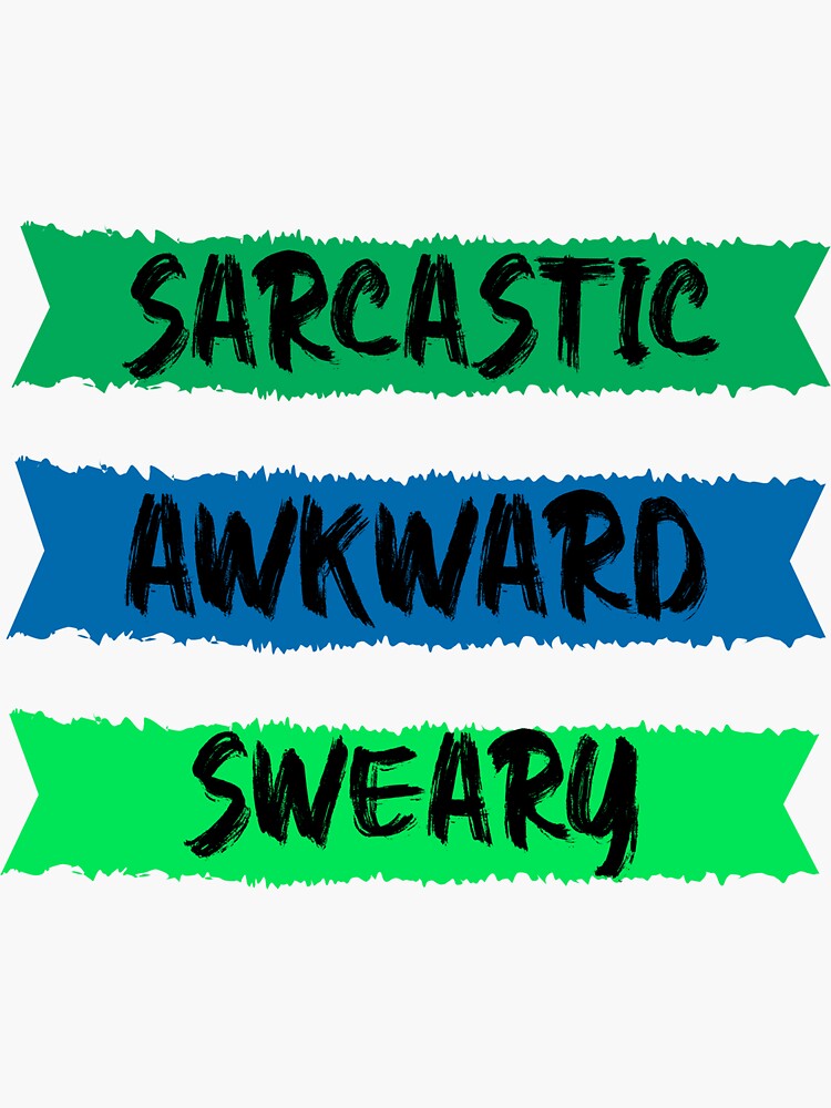 "Sarcastic Awkward Sweary Funny Design" Sticker for Sale by argonmart18 ...