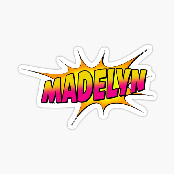 Name Madelyn Stickers | Redbubble