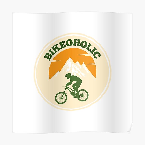 "Bikeoholic - Mountain Bike " Poster by Koiboi11 | Redbubble