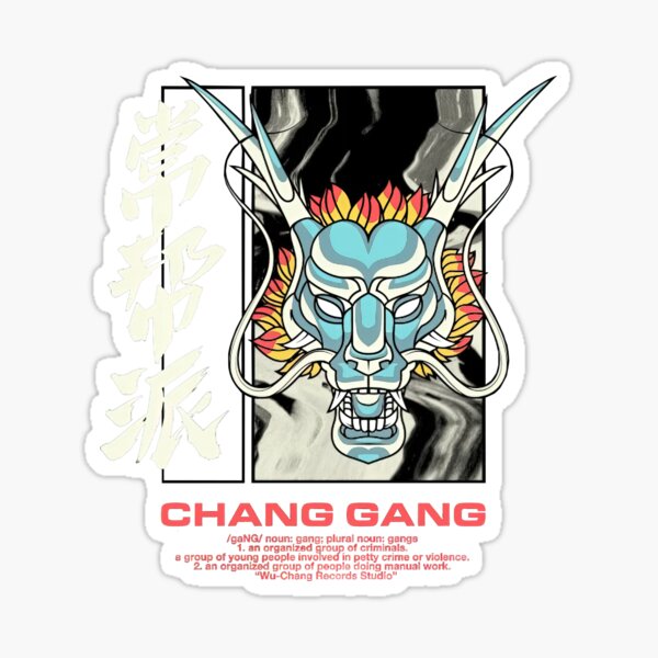 "chang gang merch" Sticker by EwanKConnor | Redbubble
