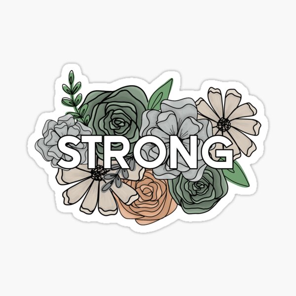 "Strong" Sticker for Sale by natashaamr | Redbubble