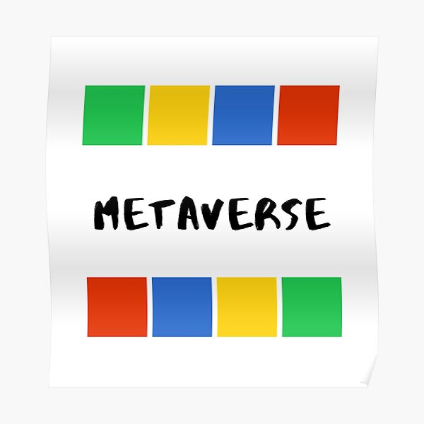 "Metaverse" Poster by Justiny97 | Redbubble