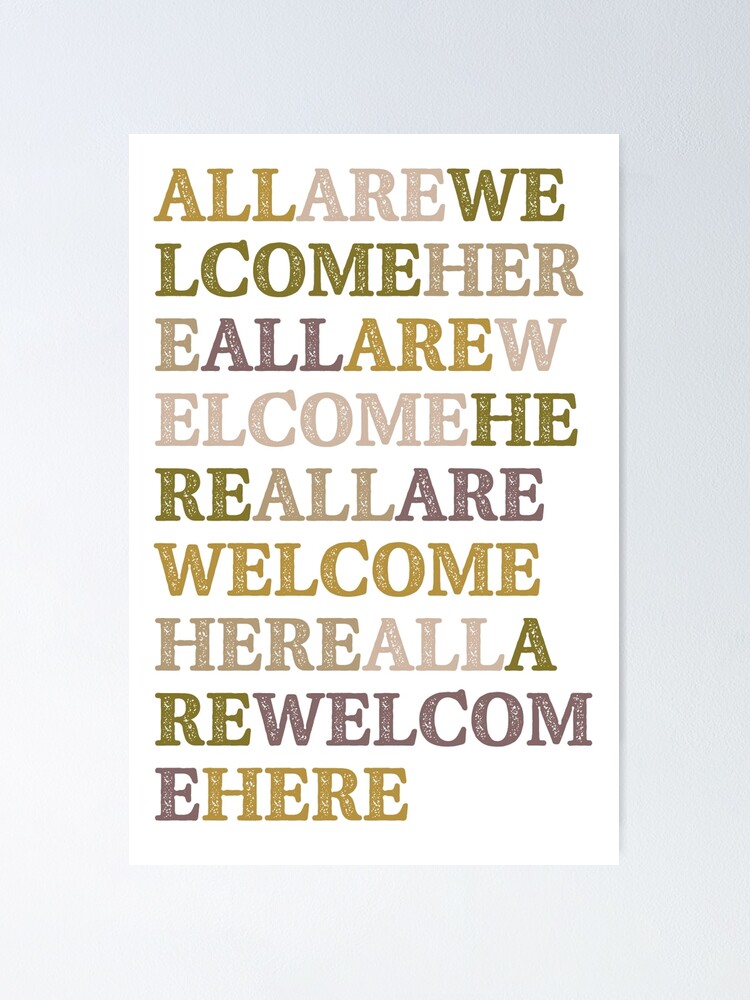 "All Are welcome Here, Inclusivity, Representation, Equality, Diversity ...