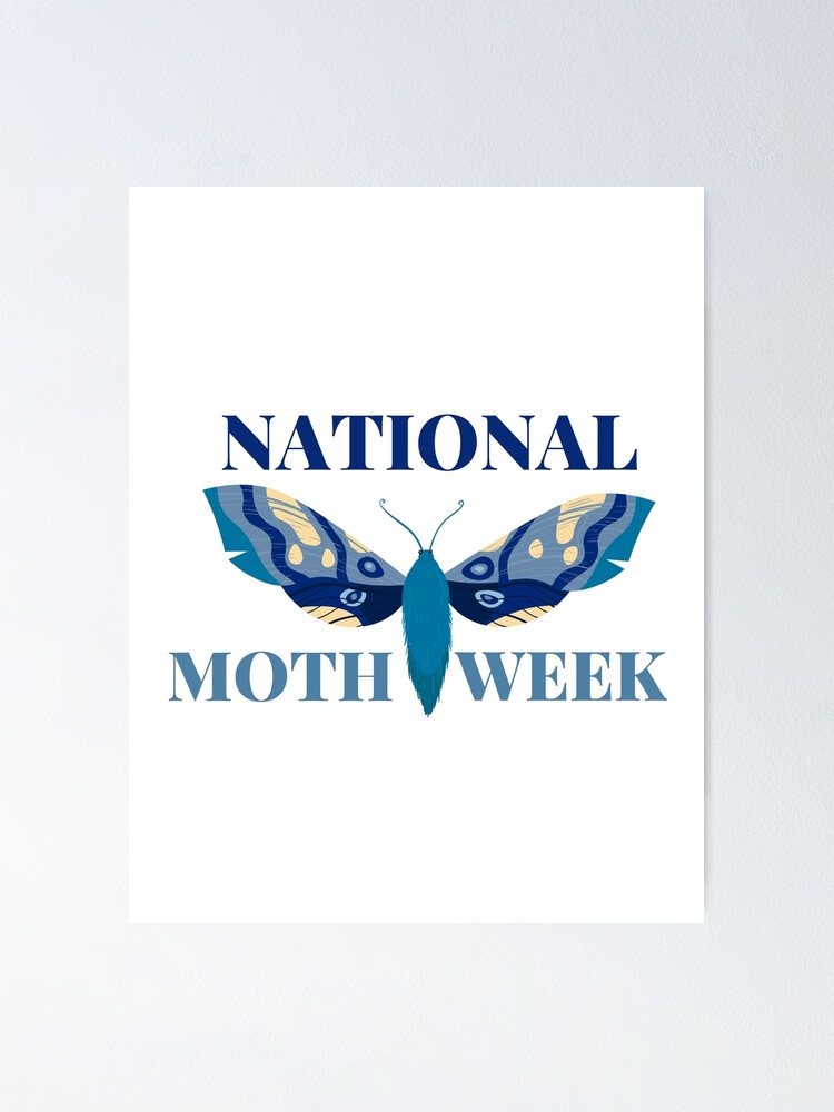 "national moth week" Poster by nevertheless- | Redbubble