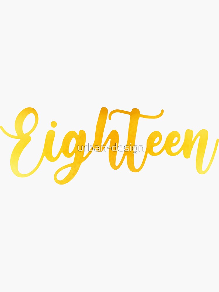 "18 Eighteen Years of Existence - Gold Edition - 18th Birthday" Sticker ...