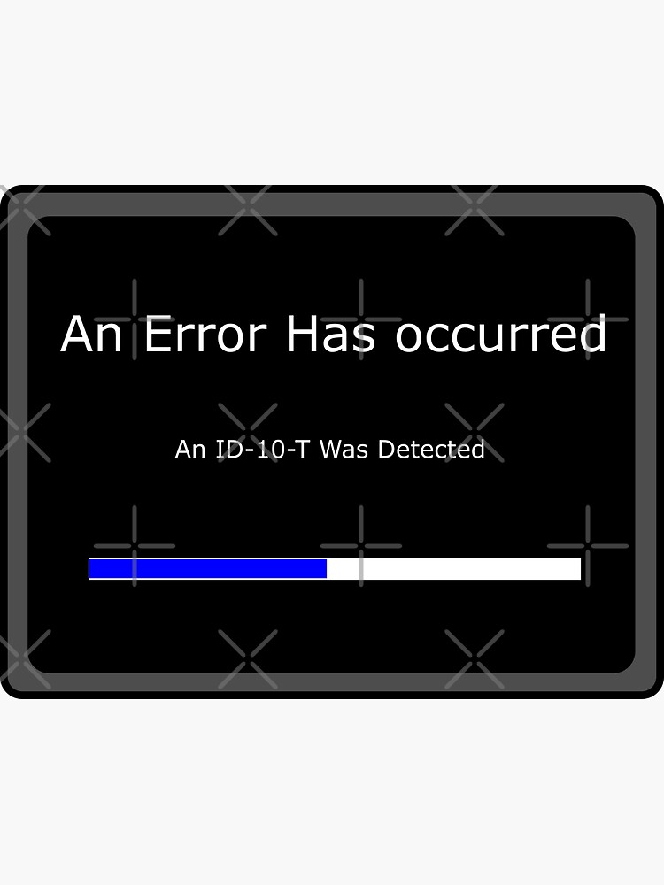 "ID-10-T Detected" Sticker for Sale by Ferretlabs | Redbubble