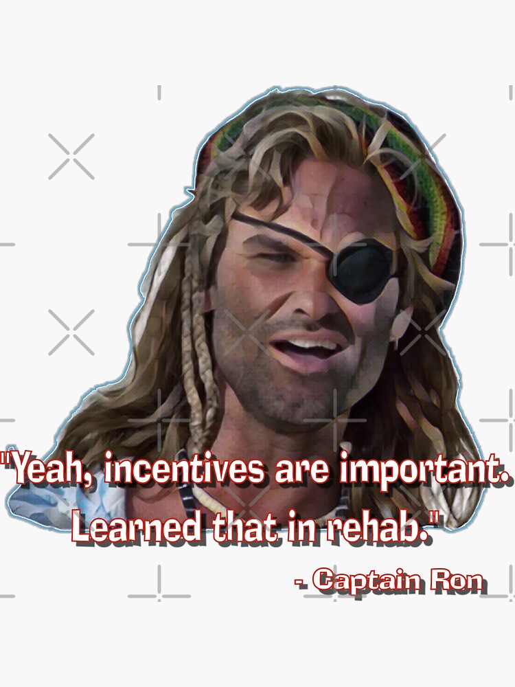 "CAPTAIN RON - "Incentives are important..."" Sticker for Sale by ...