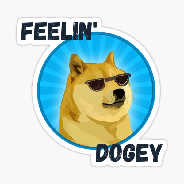 "Feelin' Dogey" Sticker for Sale by bibsclthng | Redbubble
