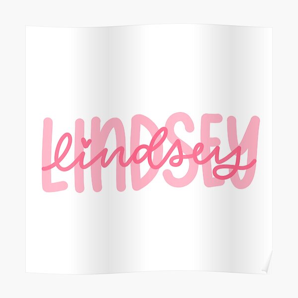 "Lindsey Name Sticker" Poster by LCLLETTERING | Redbubble