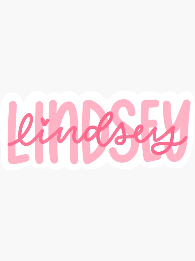 "Lindsey Name Sticker" Sticker for Sale by LCLLETTERING | Redbubble