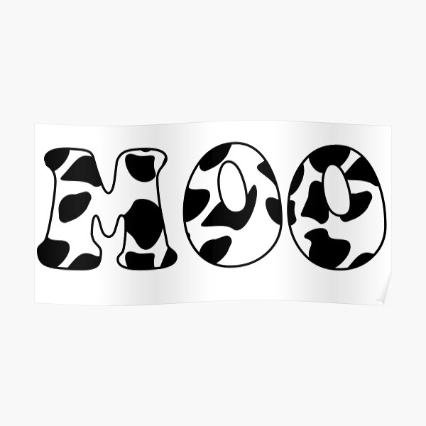 "Cow Pattern "MOO"" Poster for Sale by itsjuliacorreia | Redbubble